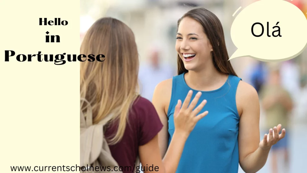 Hello in Portuguese: Learn the10 Different Words and Phrases